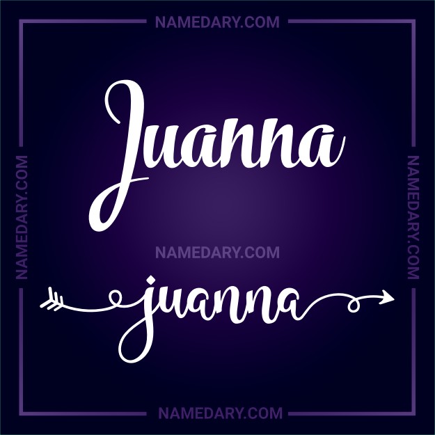 Juanna: Meaning, Origin, Traits & More | Namedary