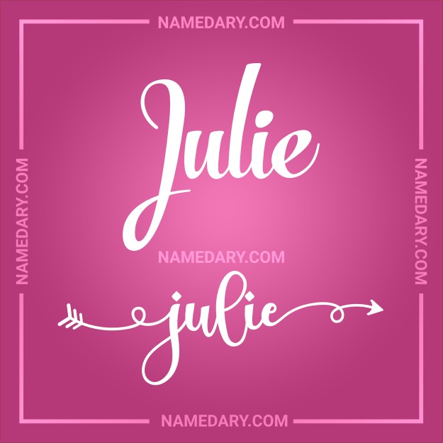 Julie: Meaning, Origin, Traits & More | Namedary