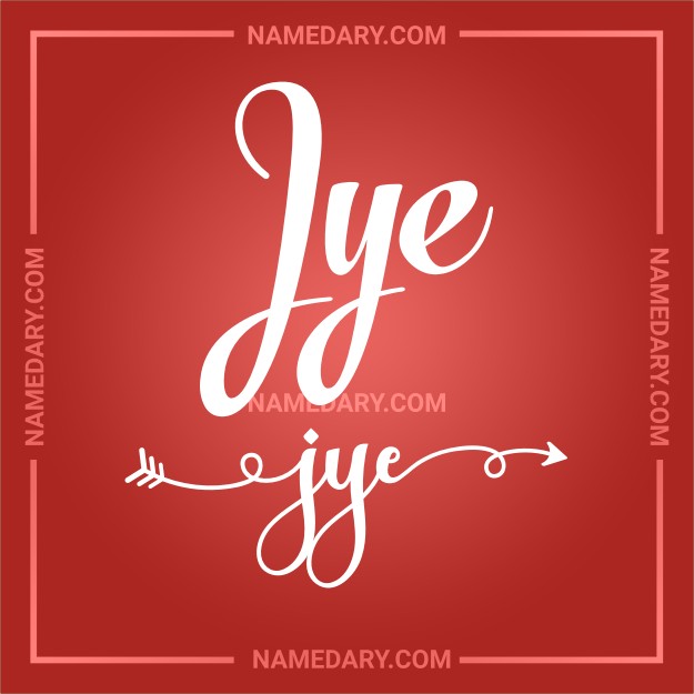 Jye: Meaning, Origin, Traits & More | Namedary