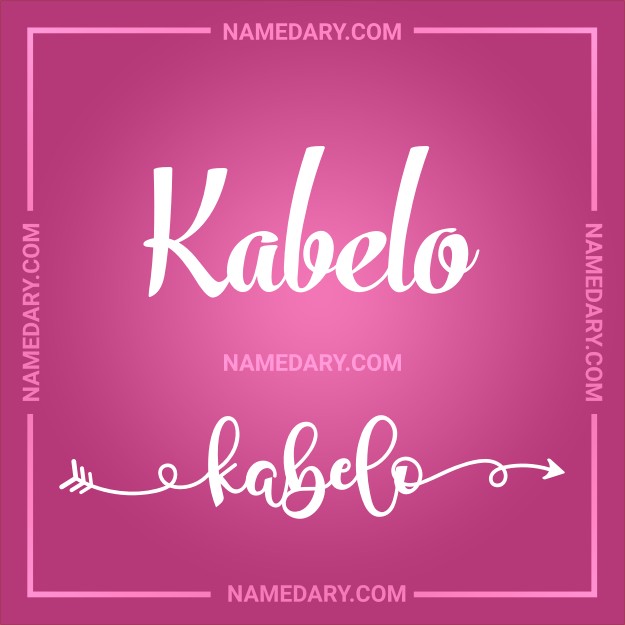 Kabelo: Meaning, Origin, Traits & More | Namedary