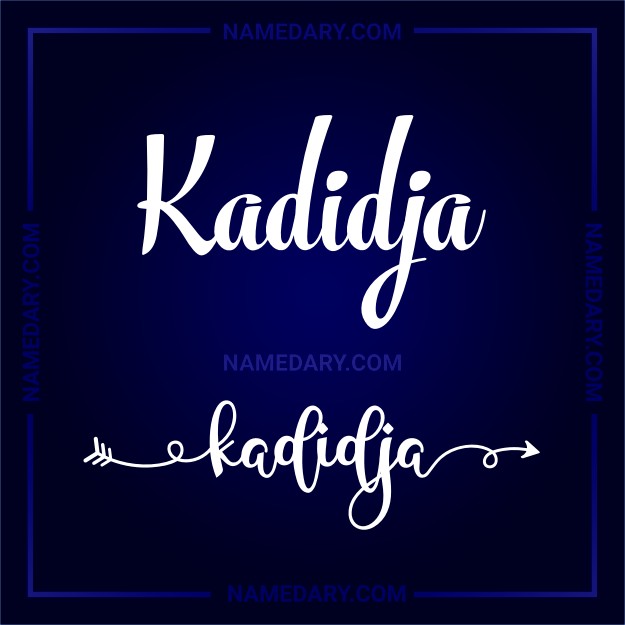 Kadidja: Meaning, Origin, Traits & More | Namedary