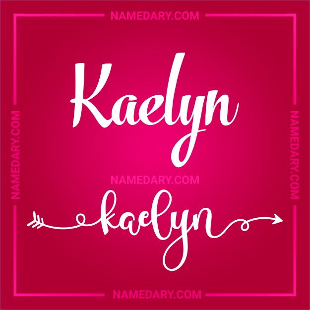 Kaelyn: Meaning, Origin, Traits & More | Namedary