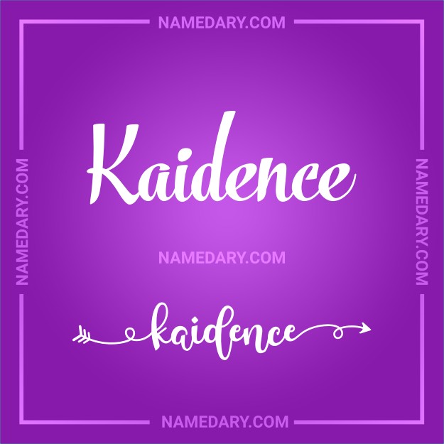 Kaidence: Meaning, Origin, Traits & More | Namedary