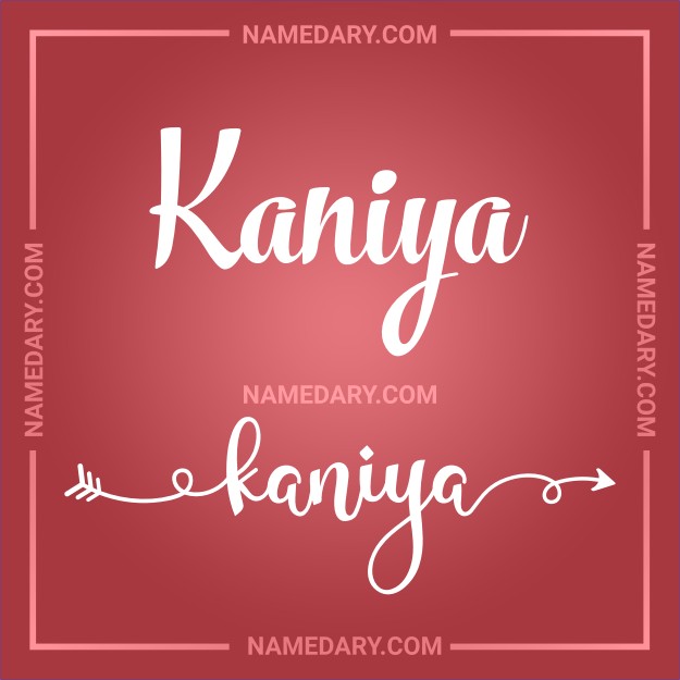Kaniya: Meaning, Origin, Traits & More | Namedary