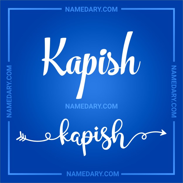 Kapish: Meaning, Origin, Traits & More | Namedary