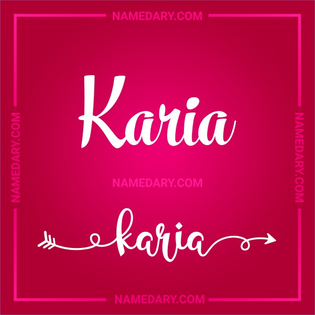 Karia: Meaning, Origin, Traits & More | Namedary