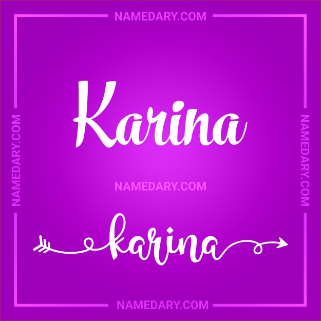 Karina: Meaning, Origin, Traits & More | Namedary