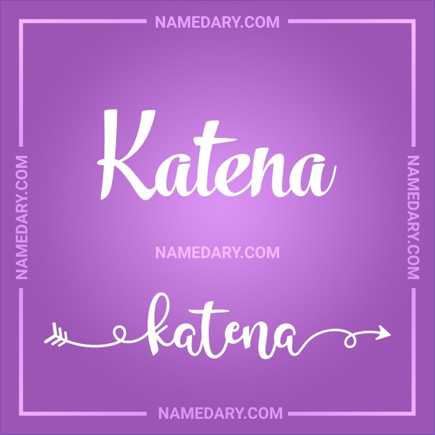 Katena: In-Depth Name Meaning, Popularity Trends, and More Insights