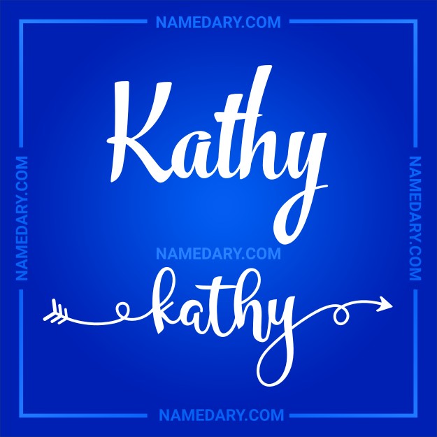 Kathy: Meaning, Origin, Traits & More | Namedary