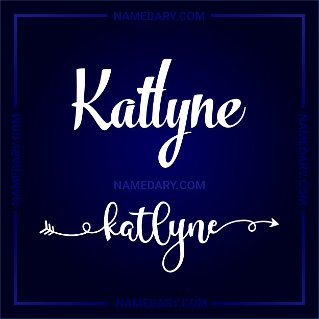 Katlyne: In-Depth Name Meaning, Popularity Trends, and More Insights