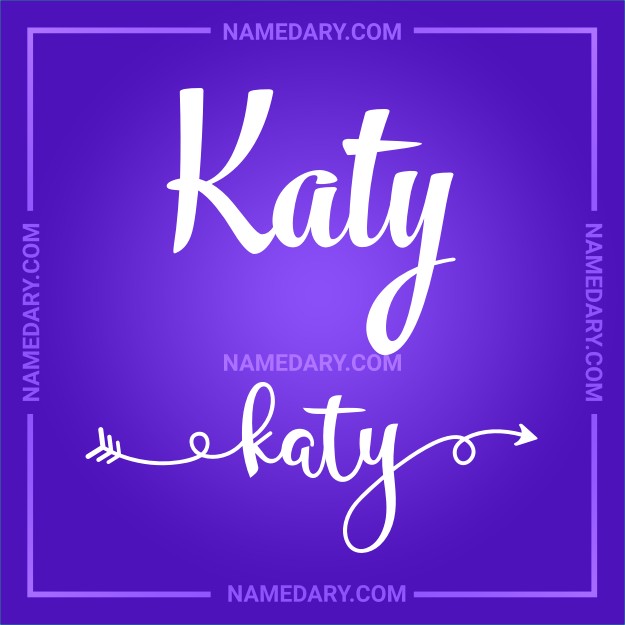 Katy: Meaning, Origin, Traits & More | Namedary