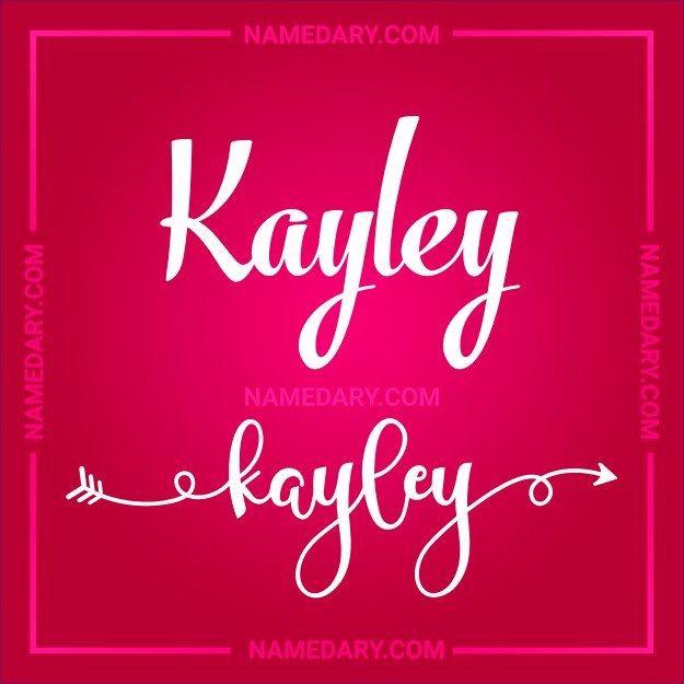 Kayley: Meaning, Origin, Traits & More | Namedary
