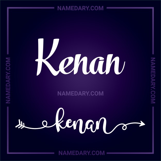 Kenan: Meaning, Origin, Traits & More | Namedary