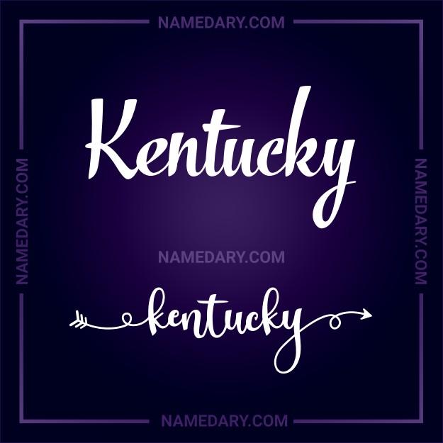 Kentucky: Meaning, Origin, Traits & More | Namedary