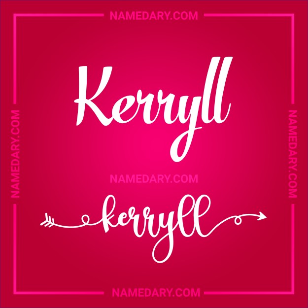Kerryll: In-Depth Name Meaning, Popularity Trends, and More Insights