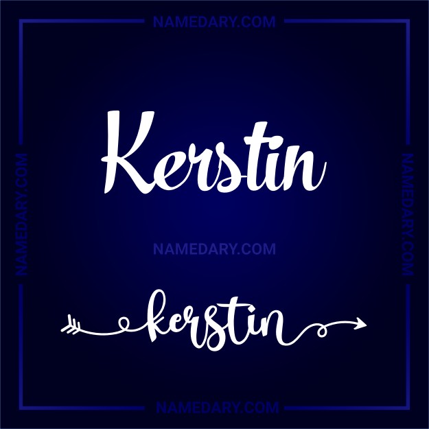 Kerstin: Meaning, Origin, Traits & More | Namedary