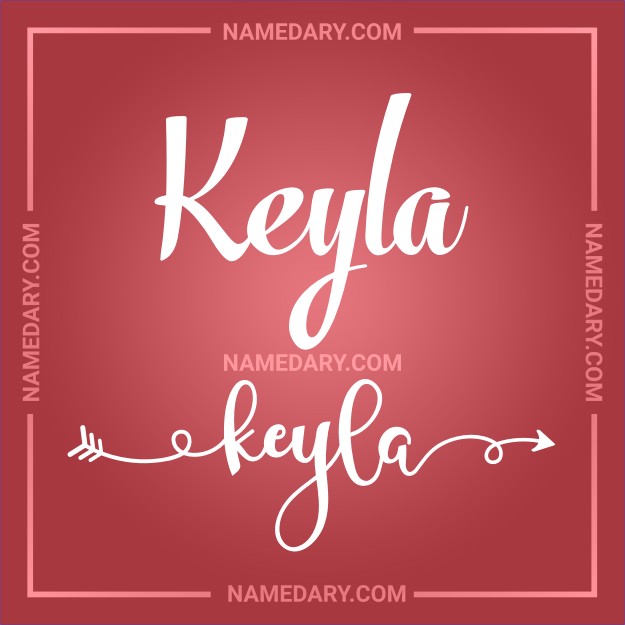 Keyla: Meaning, Origin, Traits & More | Namedary