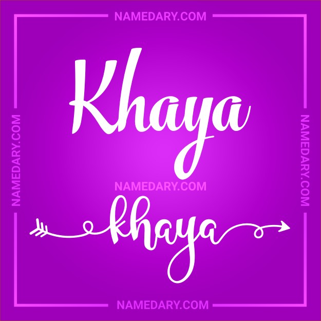 Khaya: Meaning, Origin, Traits & More | Namedary
