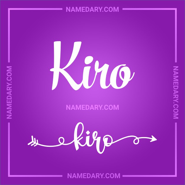 Kiro: Meaning, Origin, Traits & More | Namedary