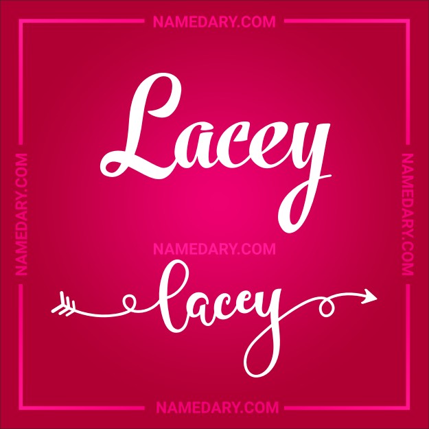 Lacey: Meaning, Origin, Traits & More | Namedary