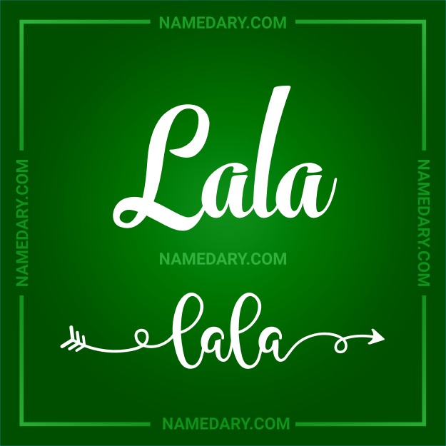 Lala: Meaning, Origin, Traits & More | Namedary