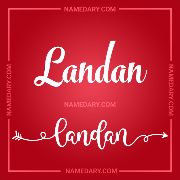 Landan: Meaning, Origin, Traits & More | Namedary