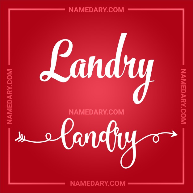 Landry: Meaning, Origin, Traits & More | Namedary
