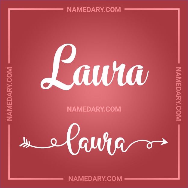 Laura: Meaning, Origin, Traits & More | Namedary