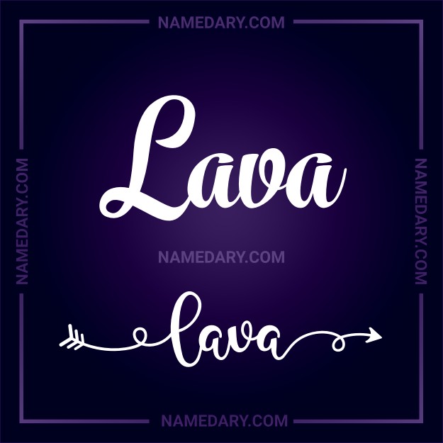 Lava: Meaning, Origin, Traits & More | Namedary