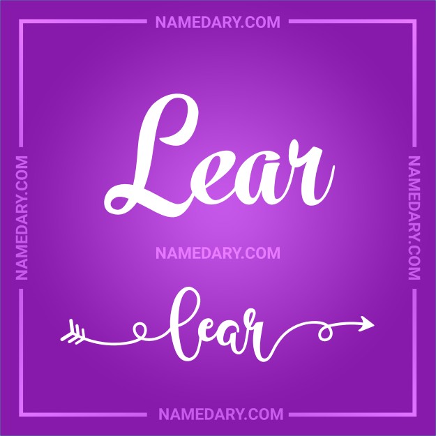 Lear: Meaning, Origin, Traits & More | Namedary