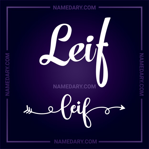 Leif: Meaning, Origin, Traits & More | Namedary