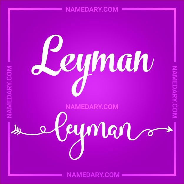 Leyman: Meaning, Origin, Traits & More | Namedary