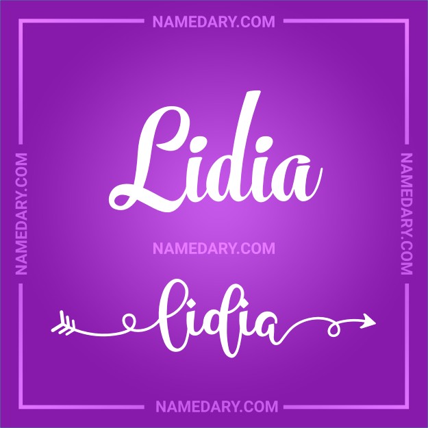 Lidia: Meaning, Origin, Traits & More | Namedary