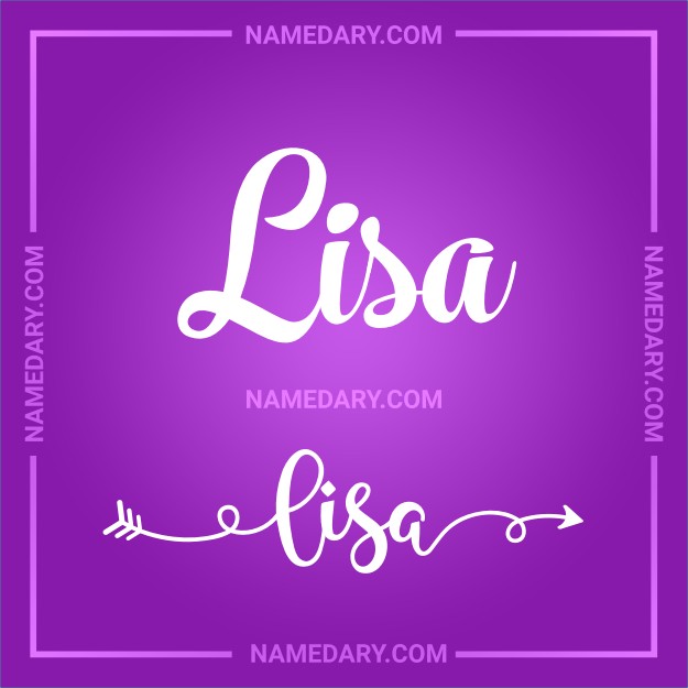 Lisa: Meaning, Origin, Traits & More | Namedary