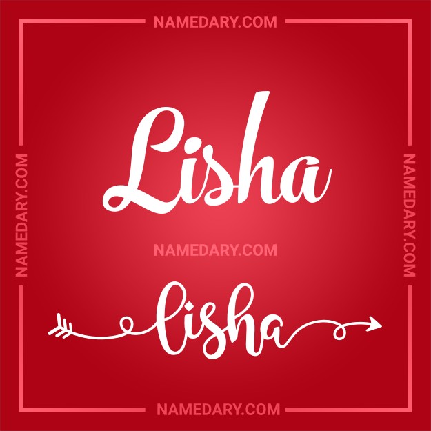 Lisha: Meaning, Origin, Traits & More | Namedary