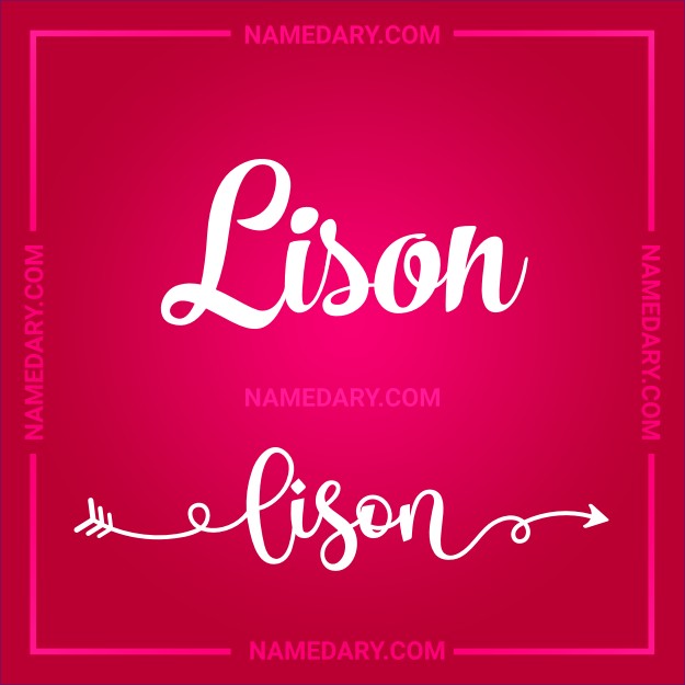 Lison: Meaning, Origin, Traits & More | Namedary