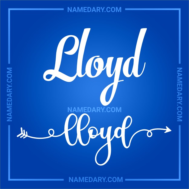 Lloyd: Meaning, Origin, Traits & More | Namedary