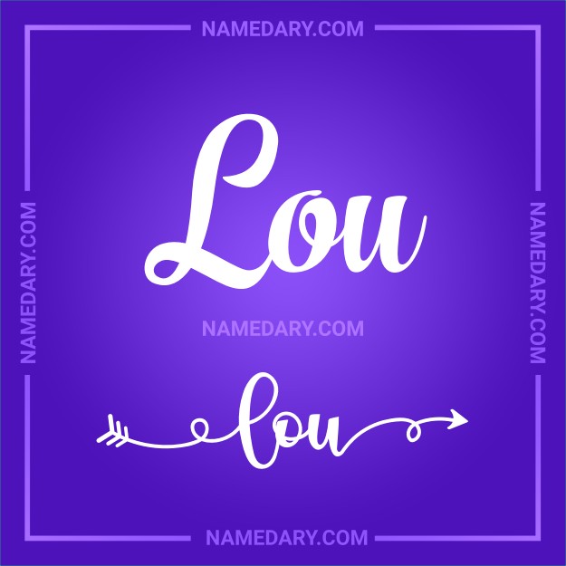 Lou: Meaning, Origin, Traits & More | Namedary