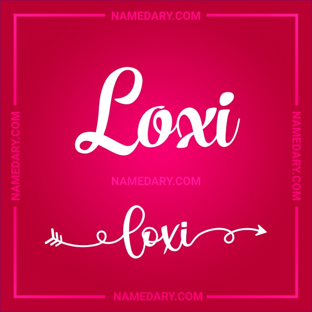 Loxi: Meaning, Origin, Traits & More | Namedary