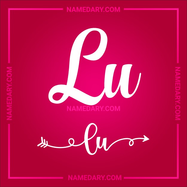 Lu: Meaning, Origin, Traits & More | Namedary