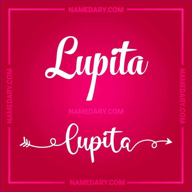 Lupita: Meaning, Origin, Traits & More | Namedary