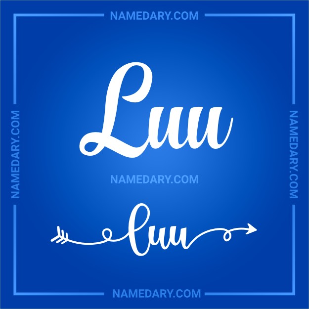 Luu: Meaning, Origin, Traits & More | Namedary