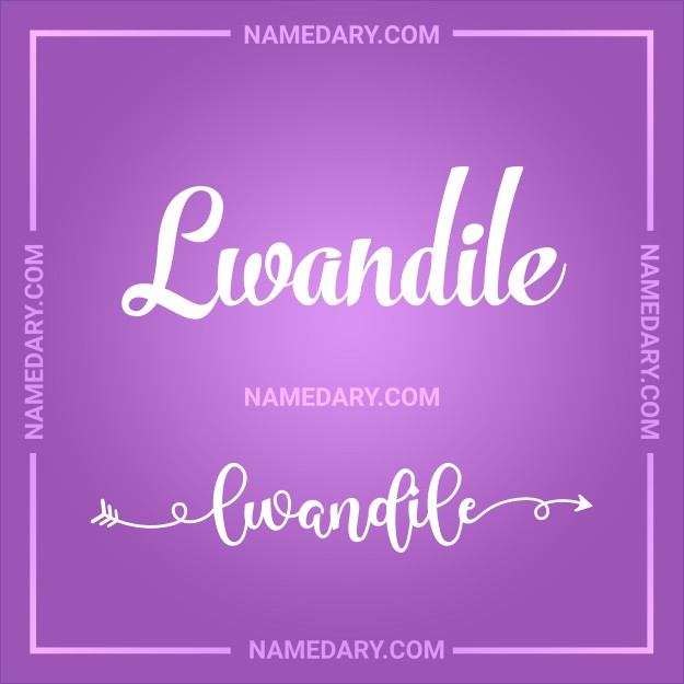 Lwandile: Meaning, Origin, Traits & More | Namedary