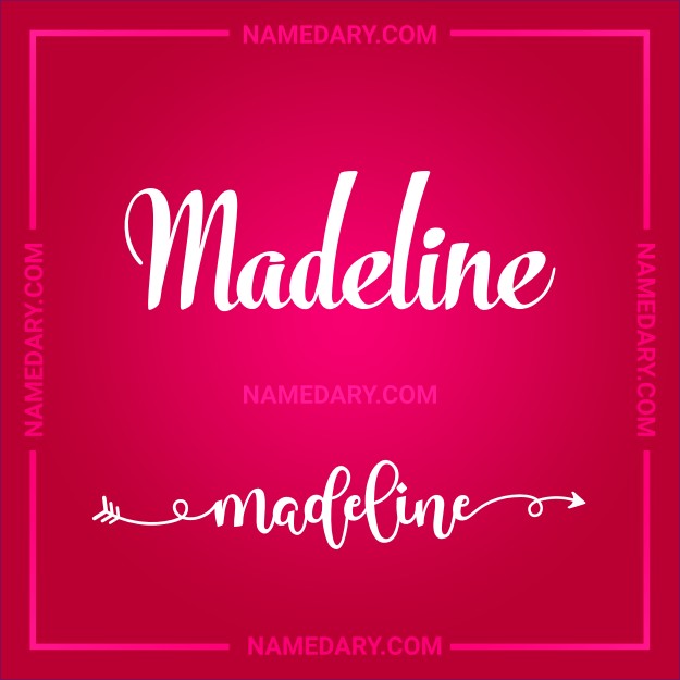 Madeline: Meaning, Origin, Traits & More | Namedary