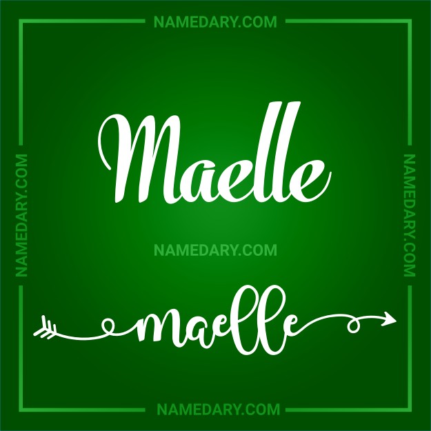 Maelle: Meaning, Origin, Traits & More | Namedary