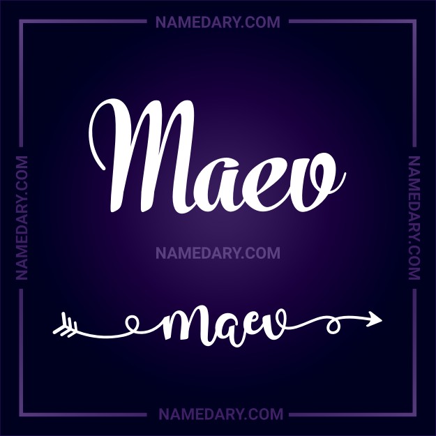 Maev: Meaning, Origin, Traits & More | Namedary