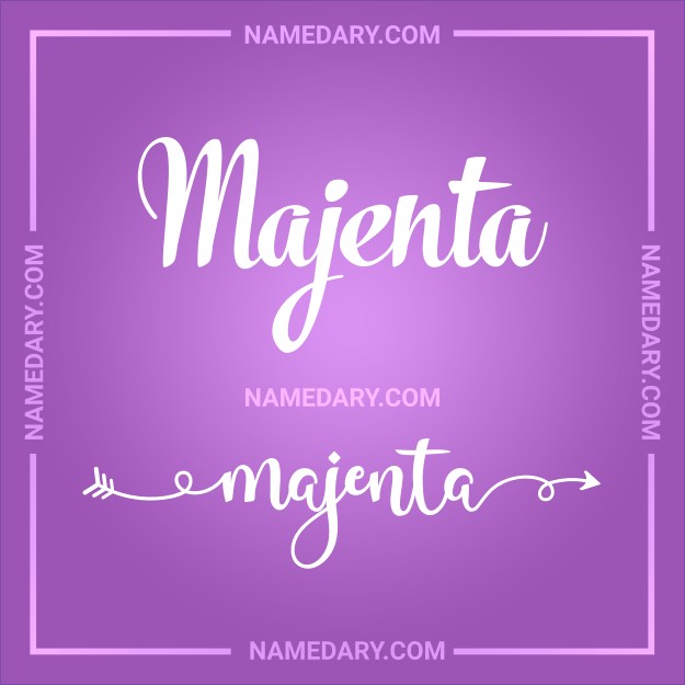 Majenta: Meaning, Origin, Traits & More | Namedary