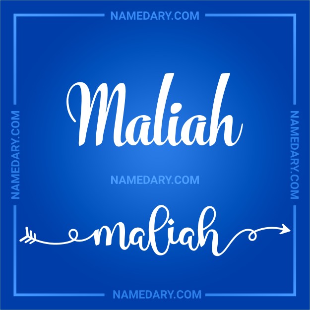 Maliah: Meaning, Origin, Traits & More | Namedary