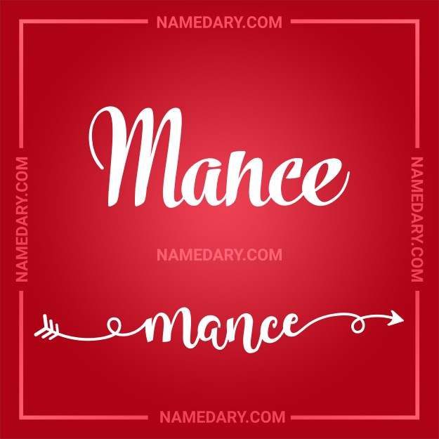 Mance: In-Depth Name Meaning, Popularity Trends, and More Insights