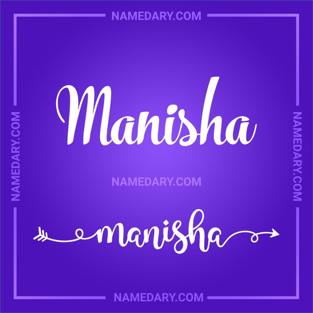 Manisha: Meaning, Origin, Traits & More | Namedary